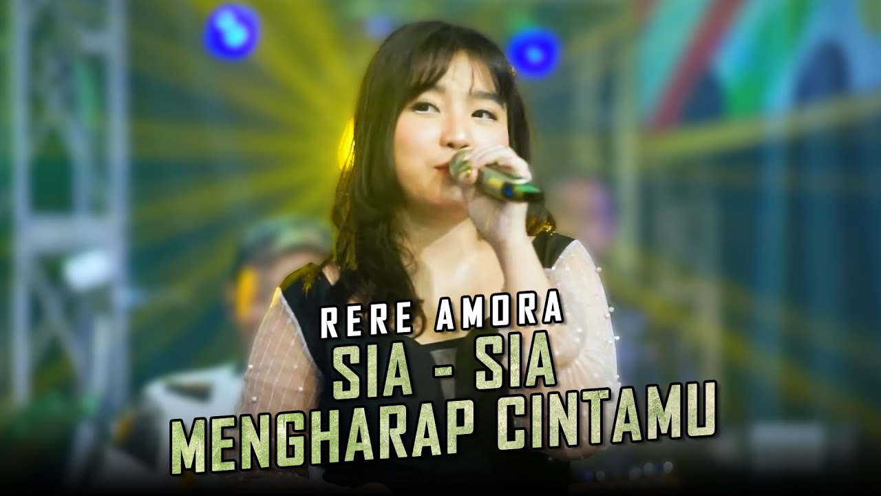 Sia Sia Mengharap Cintamu - Rere Amora (Official Music Video) - YouTube