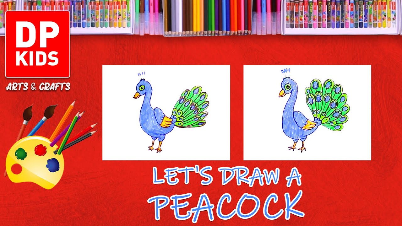 Let's Draw a Peacock - DP KIDS ARTS & CRAFTS (Video 234) - YouTube