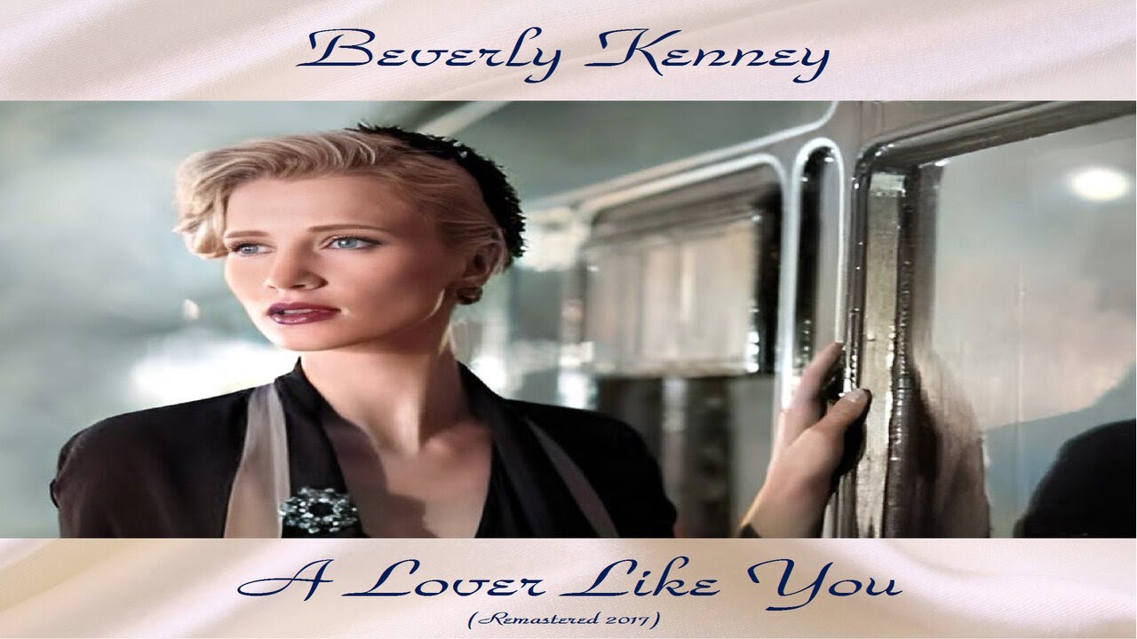 Beverly Kenney - A Lover Like You [Jazz, Vocal Jazz, Jazz Singer, Jazz Songs, Classic Jazz ...