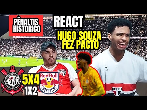 REACT CORINTHIANS 1 (5) X (4) 2 RB BRAGANTINO PÊNALTIS - HUGO SOUZA FEZ PACTO - SUDAMERICANA ...