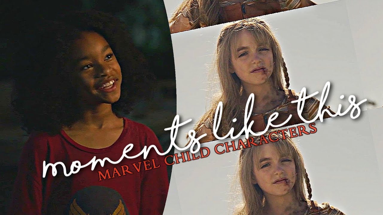 Marvel Child Characters | Moments Like This - YouTube