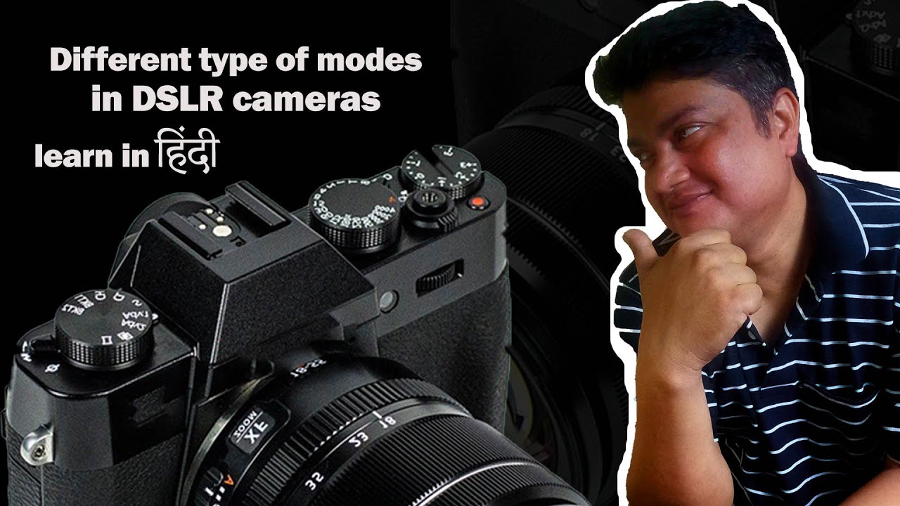 Different type of modes in DSLR cameras explained in Hindi- Photography ...