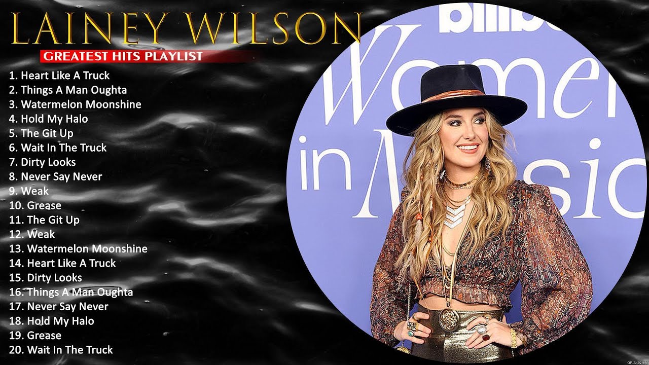 Greatest Hits Of Lainey Wilson Full Album Lainey Wilson Playlist ...