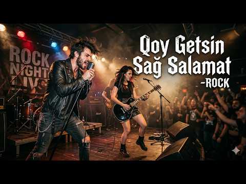 Qoy Getsin Sağ Salamat  Rock