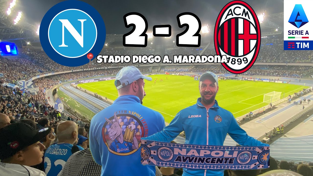 NAPOLI 2-2 MILAN 😡Pareggio immeritato!!! - YouTube