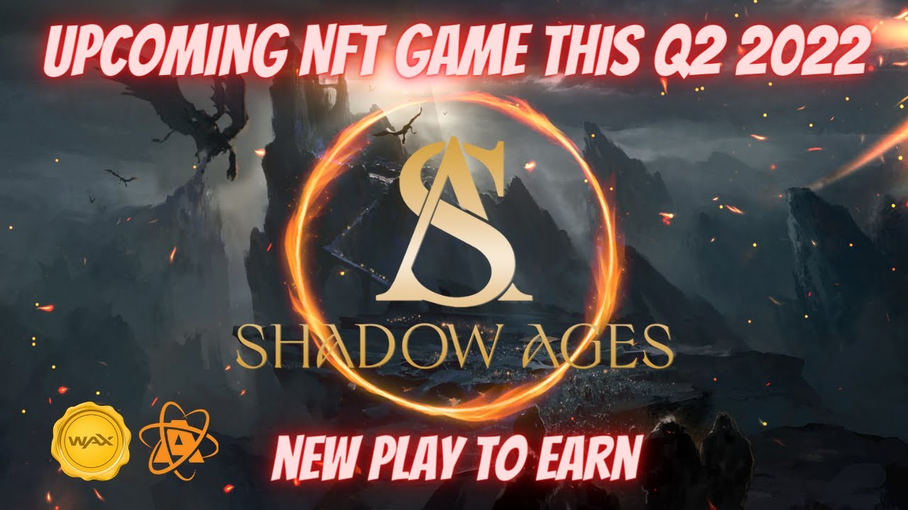 SHADOW AGES NFT GAME ON WAX BLOCKCHAIN - NEW PLAY TO EARN - REVIEW ...