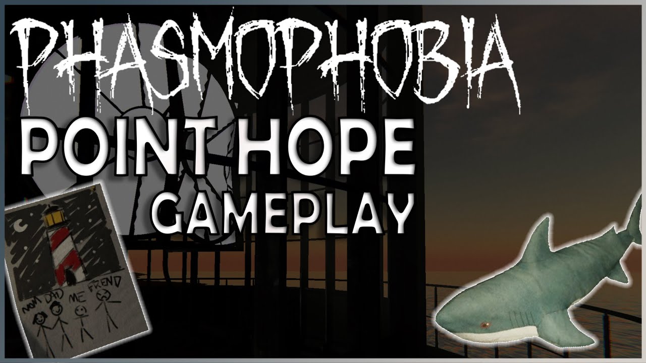 First Time Playing Point Hope Map! | Phasmophobia - YouTube