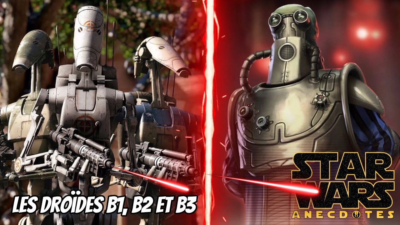 STAR WARS ANECDOTES | Les DROÏDES ( B1, super DOÏDES B2 et B3 ) - YouTube