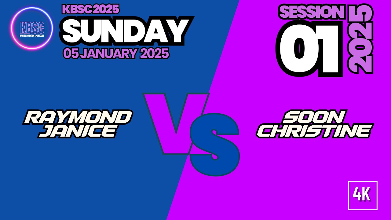 Raymond & Janice VS Soon & Christine [KBSC SUNDAY #01-2025 @ 05 January ...