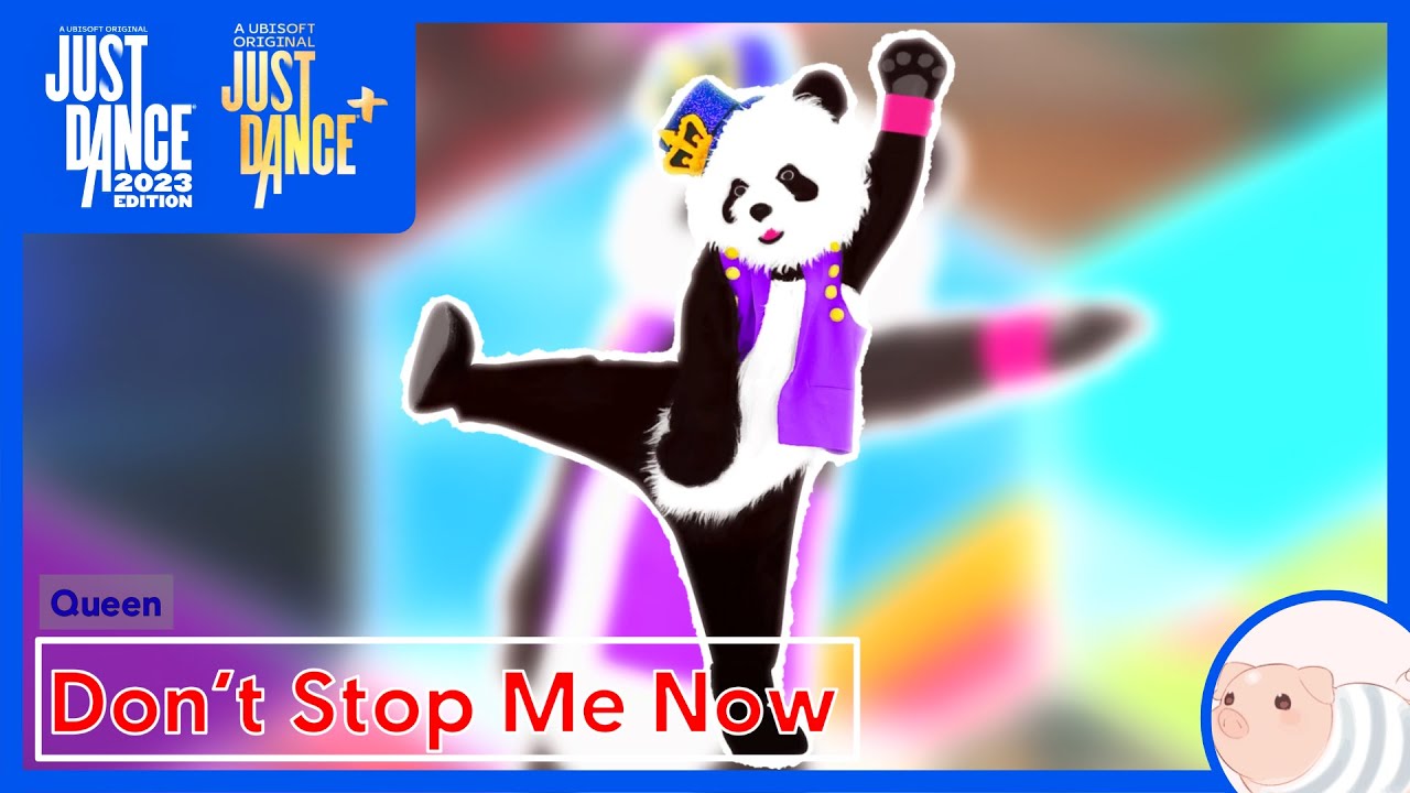 Don't Stop Me Now - Panda Version - Just Dance 2023 Edition - YouTube