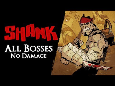 Shank - All Bosses on Hard【No Damage, Blocking & Basic Gear Only】 - YouTube
