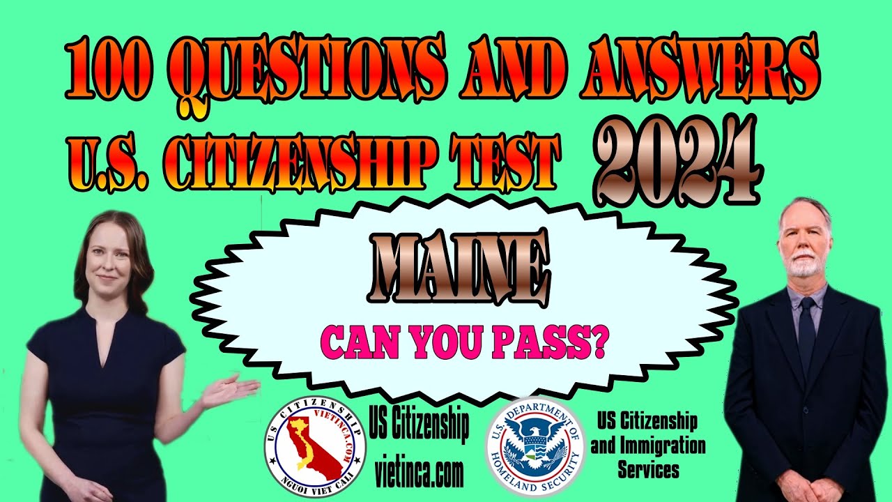 100 Questions for US Citizenship Test 2024 Maine | Sample Civics Tests ...
