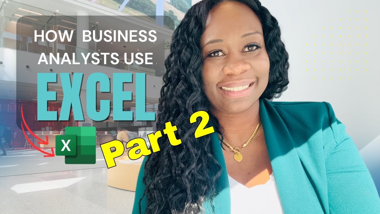 Why Every Business Analyst Needs Excel - Part 2 ( Mistakes BAs make ...