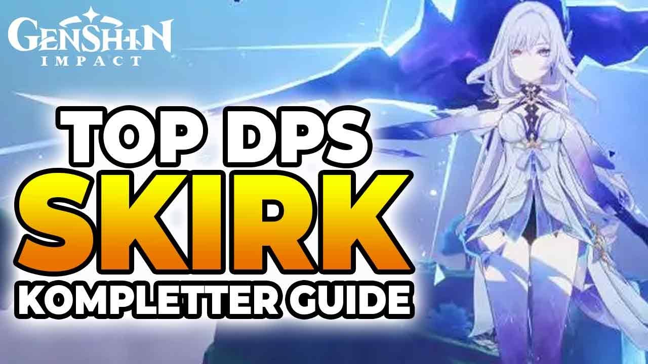 Skirk ist Top Tier DPS! BEST BUILD GUIDE | Genshin Impact Deutsch - YouTube