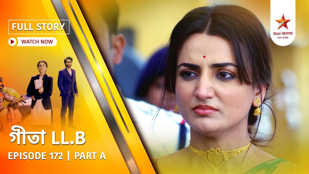 Full Story | Geeta LL.B | Episode 172 | Part A - YouTube