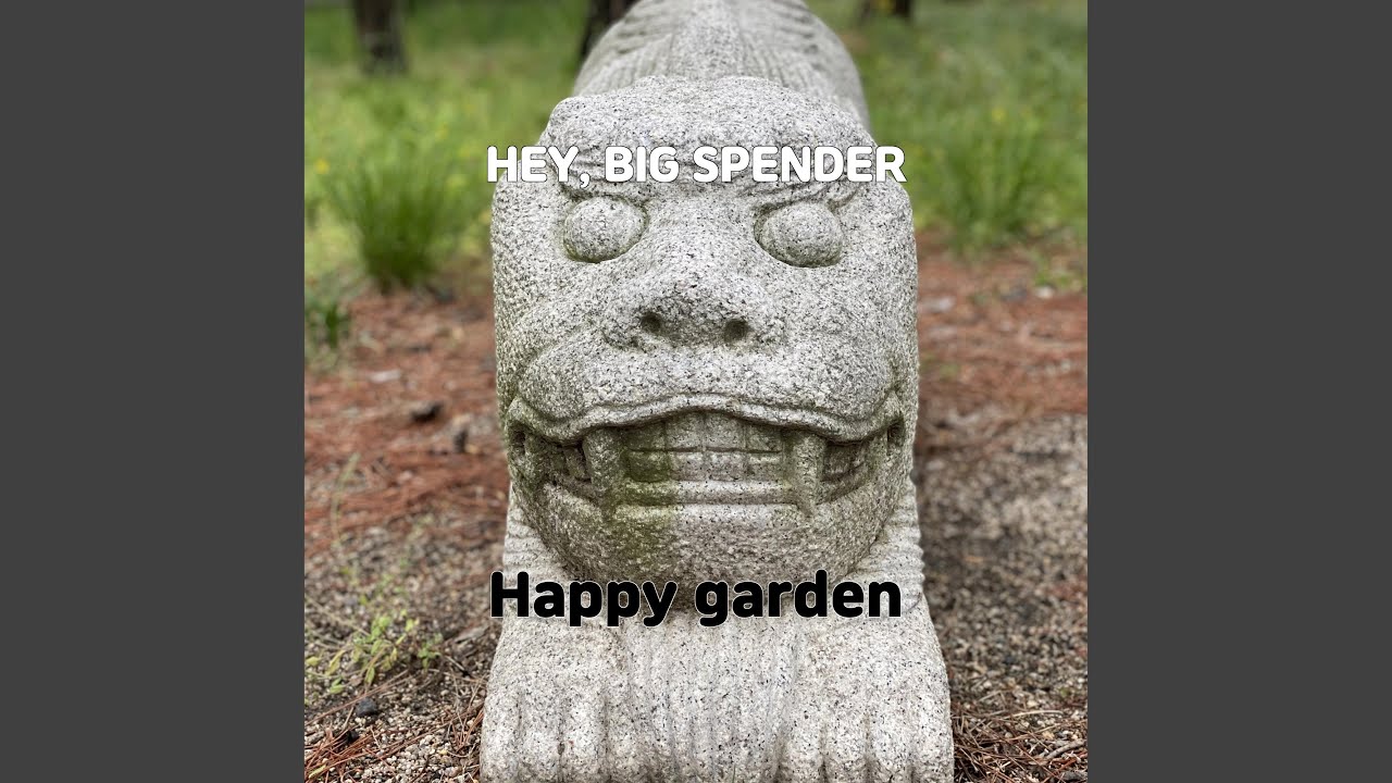 HEY, BIG SPENDER - YouTube