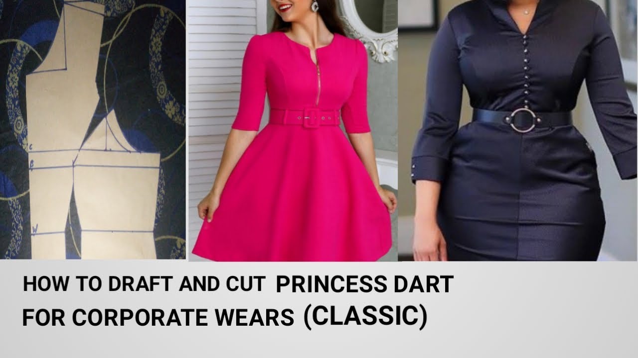 HOW TO DRAFT AND CUT PRINCESS DART PATTERN FOR CORPORATE WEARS ...