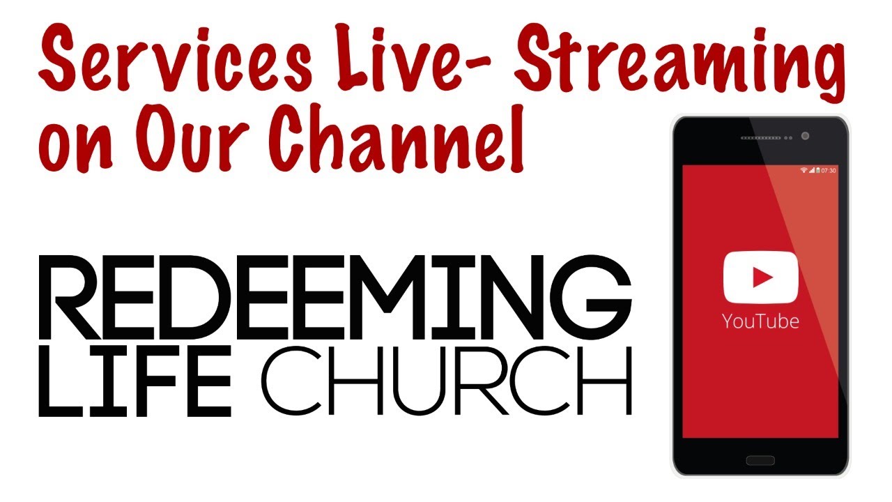 Redeeming Life Church Live-Stream - YouTube