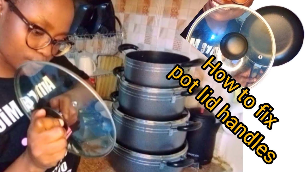 HOW TO FIX THE POT LID HANDLES QUICKLY AT NO COST - YouTube