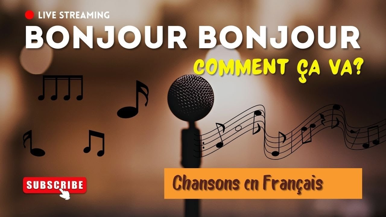 Apprendre le français en chantant: Bonjour Bonjour, comment ça va - YouTube