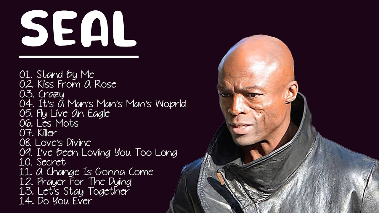 Seal Greatest Hits Full Album Best Songs Of Seal Seal Hits 2023 The Very Best Of Seal Youtube