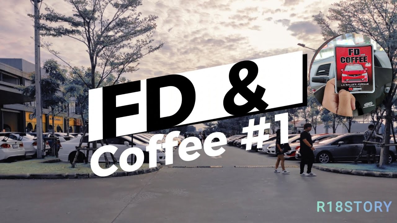 8th Civic FD meeting FD& Coffee #1(R18STORY) - YouTube