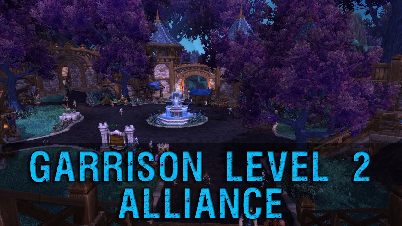 Garrison Level 2 Alliance Preview - Warlords of Draenor - YouTube