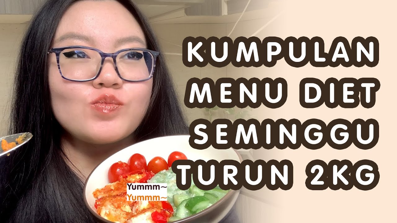 BISA TURUN BB 2 KG SEMINGGU! Kumpulan ide menu diet rumahan untuk satu ...