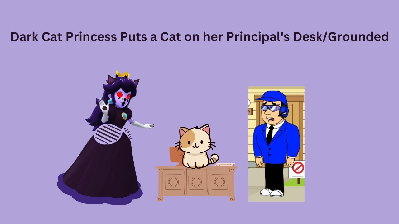 Dark Cat Princess Puts a Cat on her Principal's Desk/Grounded - YouTube