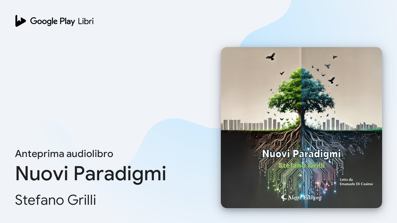 Nuovi Paradigmi di Stefano Grilli · Anteprima audiolibro - YouTube