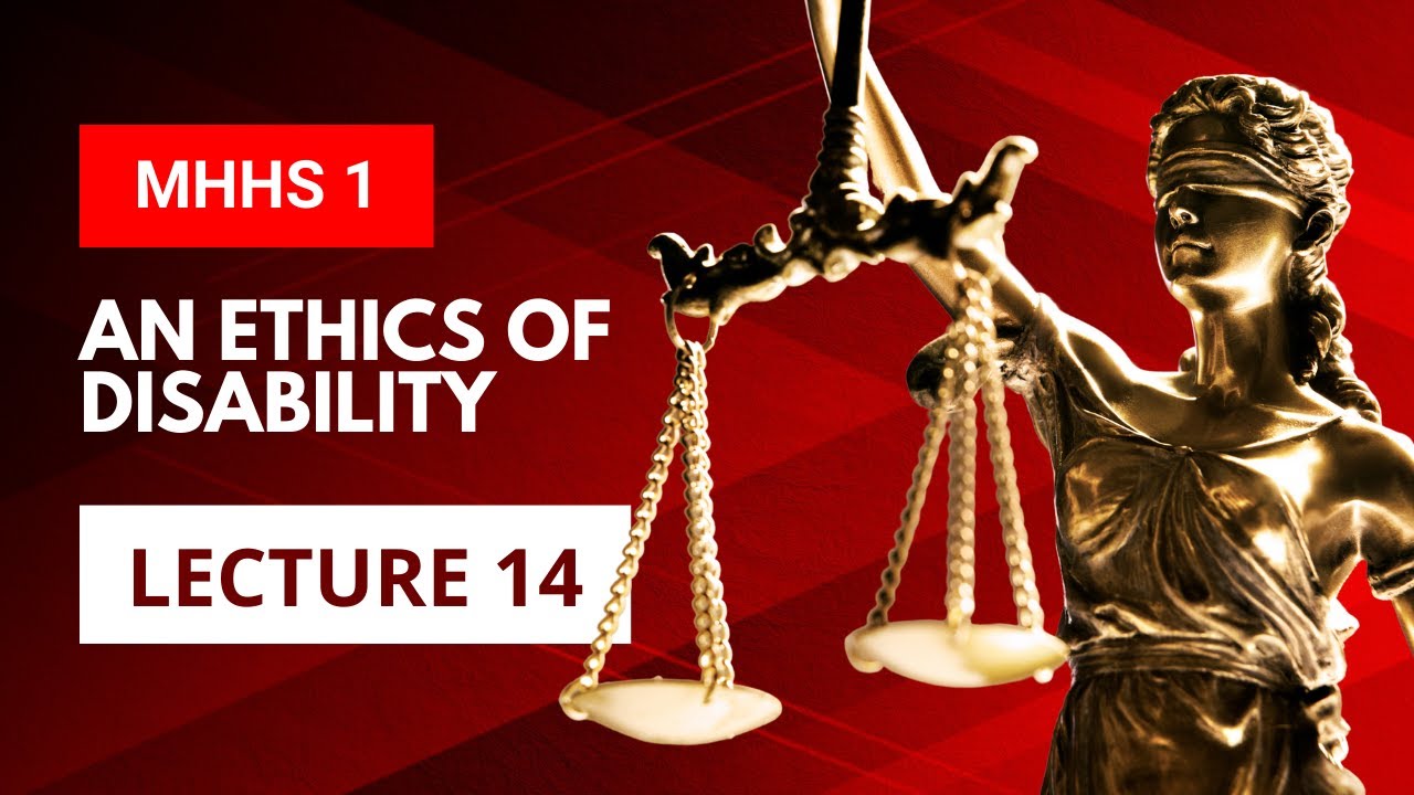 MHHS 1 Lecture 14: An Ethics of Disability - YouTube