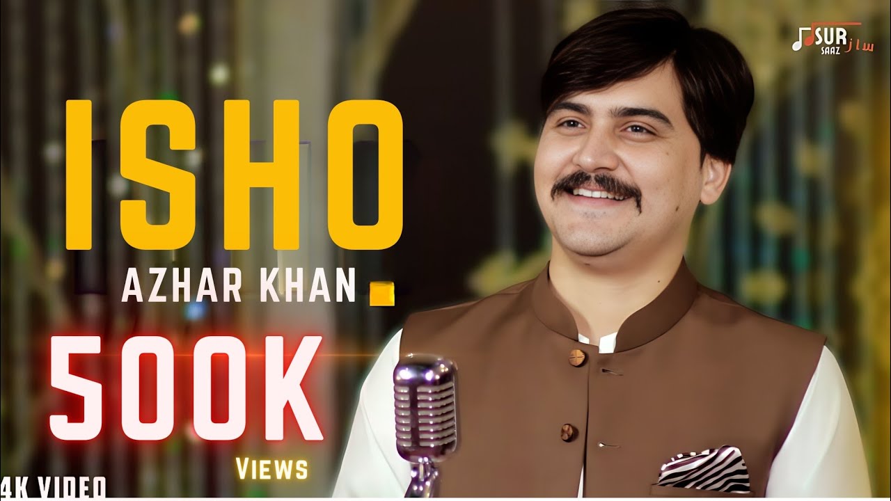 ISHQ TAPPY | AZHAR KHAN | Pashto New Song 2024 | Sur Saaz Present's ...