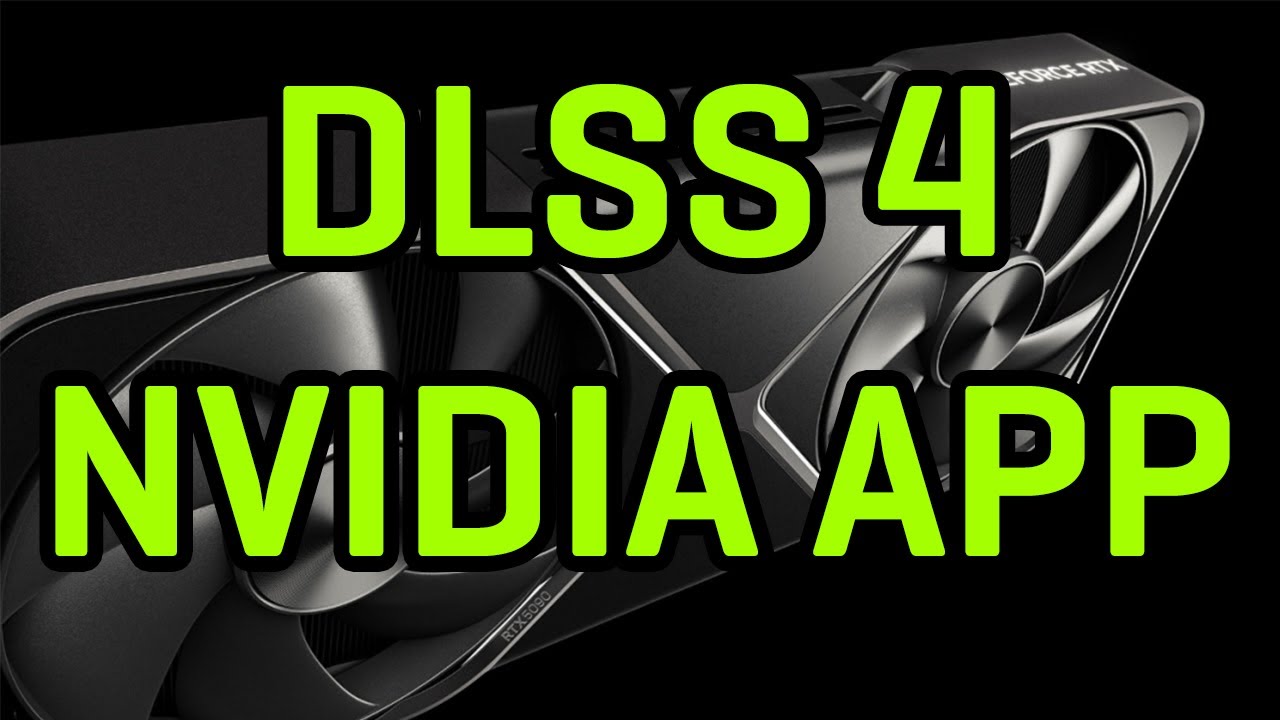 HOW TO ENABLE DLSS 4 IN NVIDIA APP - YouTube