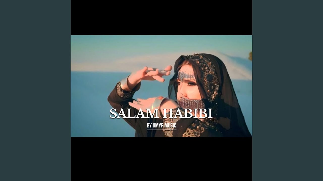 SALAM HABIBI - YouTube