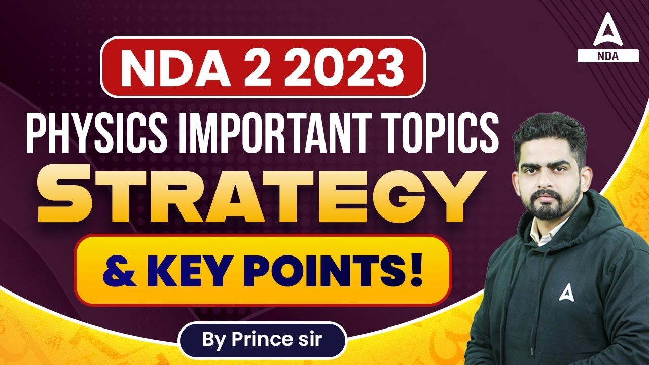 Most Important Topics For NDA Physics 2023 | Chapter-Wise Syllabus For ...