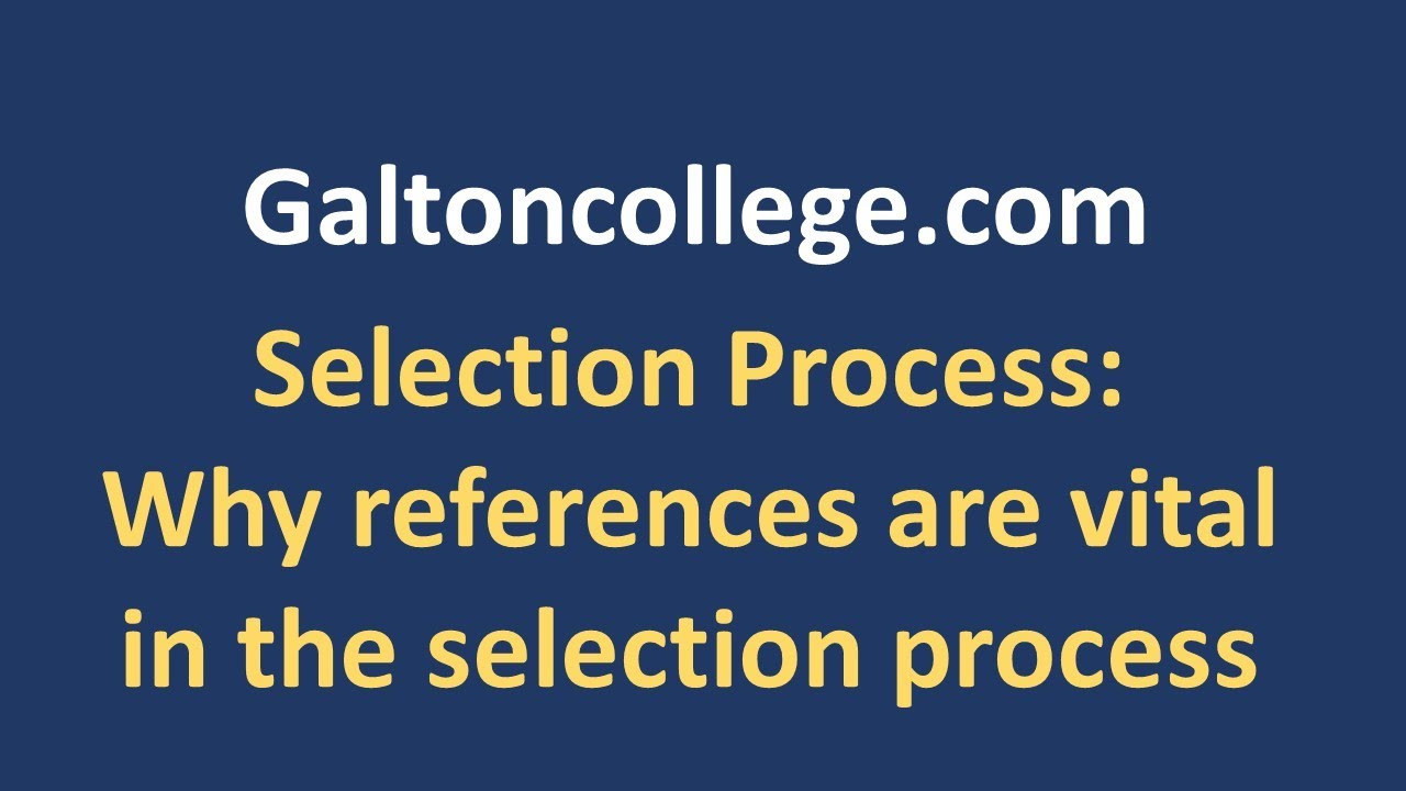 Selection Process: Why are candidate references vital in the selection ...