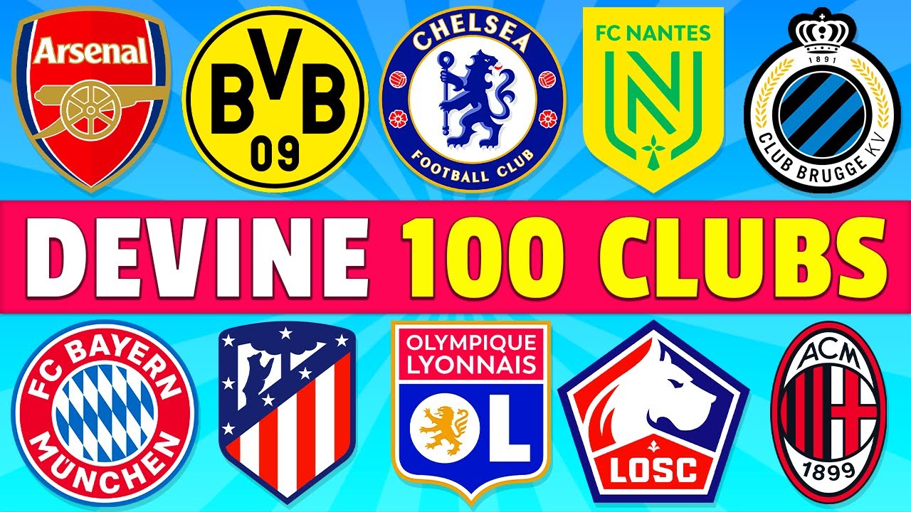 Devine 100 CLUBS de Football par leur Emblème ⚽🧐🏆 | Équipes du Monde 🌎 ...