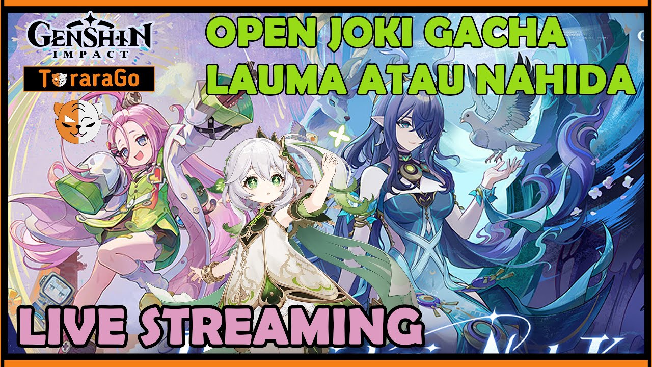 🔴[Live] UPDATE NOD KRAI GACHA LAUMA GENSHIN IMPACT | OPEN JOKI GACHA ...