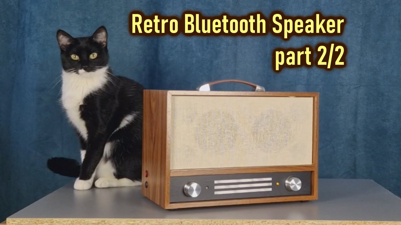 DIY Retro Bluetooth Speaker - part 2/2 - 6W+6W - YouTube
