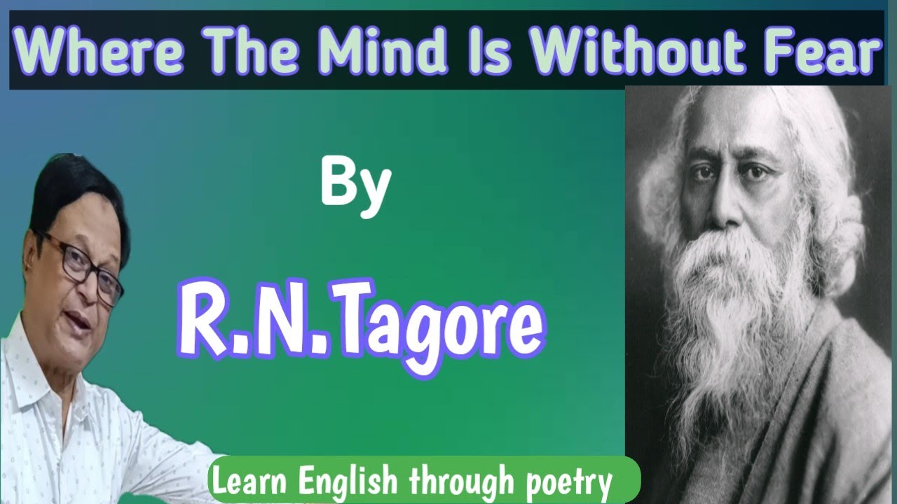 Where the Mind Is Without Fear by R.N.Tagore#Lean English through poem# ...