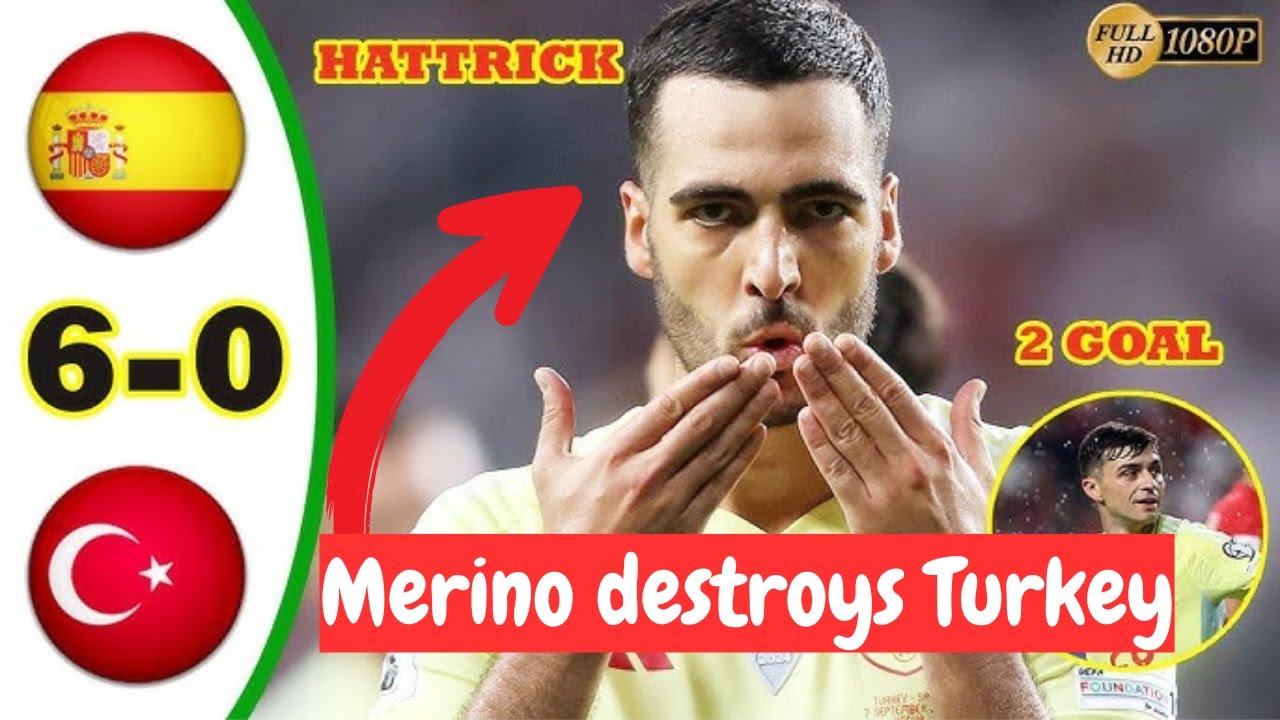 😱🔥 Merino destroys Turkey with a world-class hat-trick | Spain are back ...
