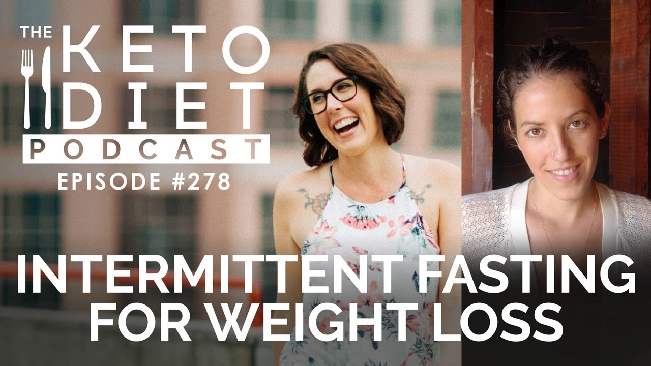 Intermittent Fasting for Weight Loss with Kristen Mancinelli | The Keto ...