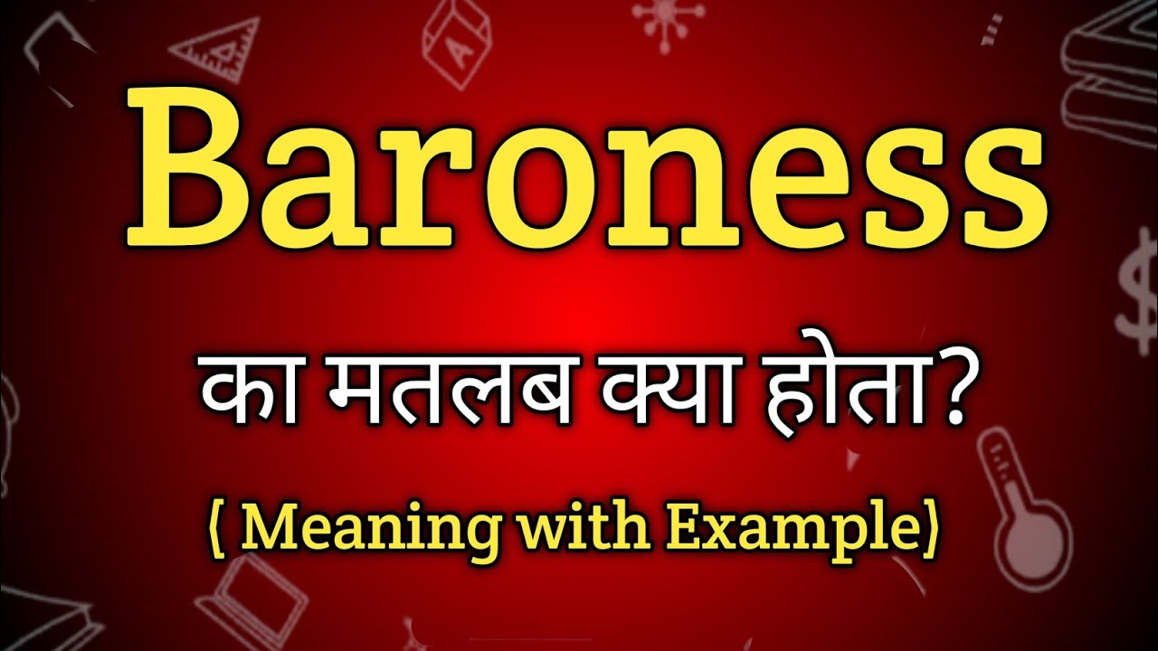 Baroness Meaning in Hindi | Baroness Ka Matlab kya Hota hai| English to ...