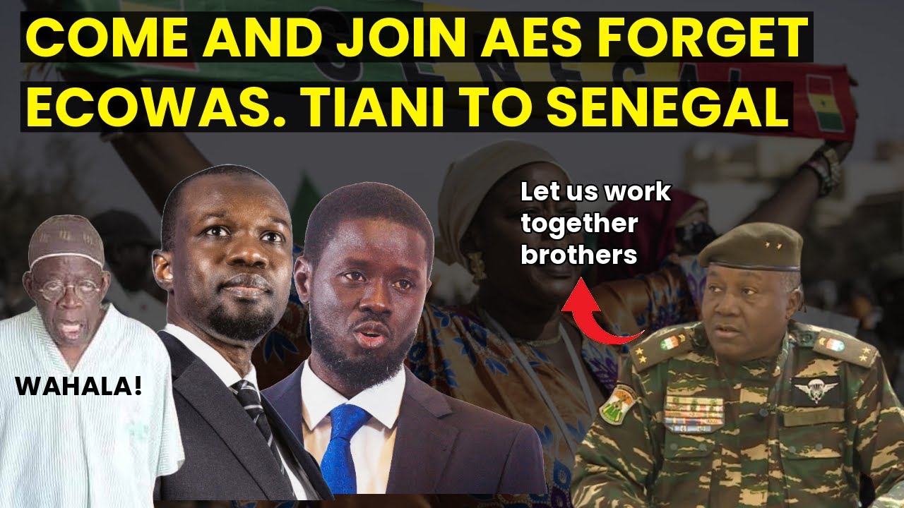 NIGER GEN. TIANI INVITES SENEGAL PRESIDENT FAYE TO JOIN AES OPENLY ...