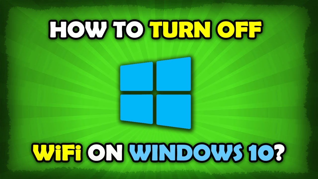 How To Turn OFF WiFi On Windows 10 YouTube how-to-turn-off-wifi-on-windows-10-youtube
