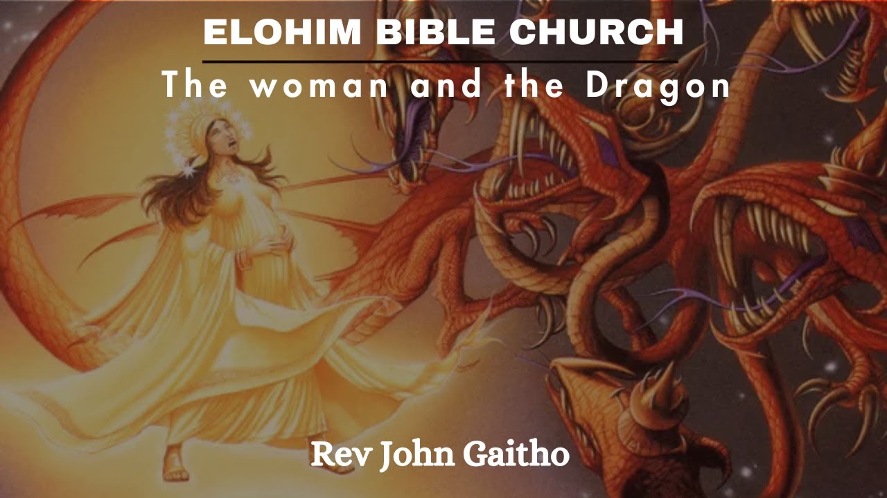 The Book of Revelation 12:1-17; The woman and the Dragon | Elohim Bible ...