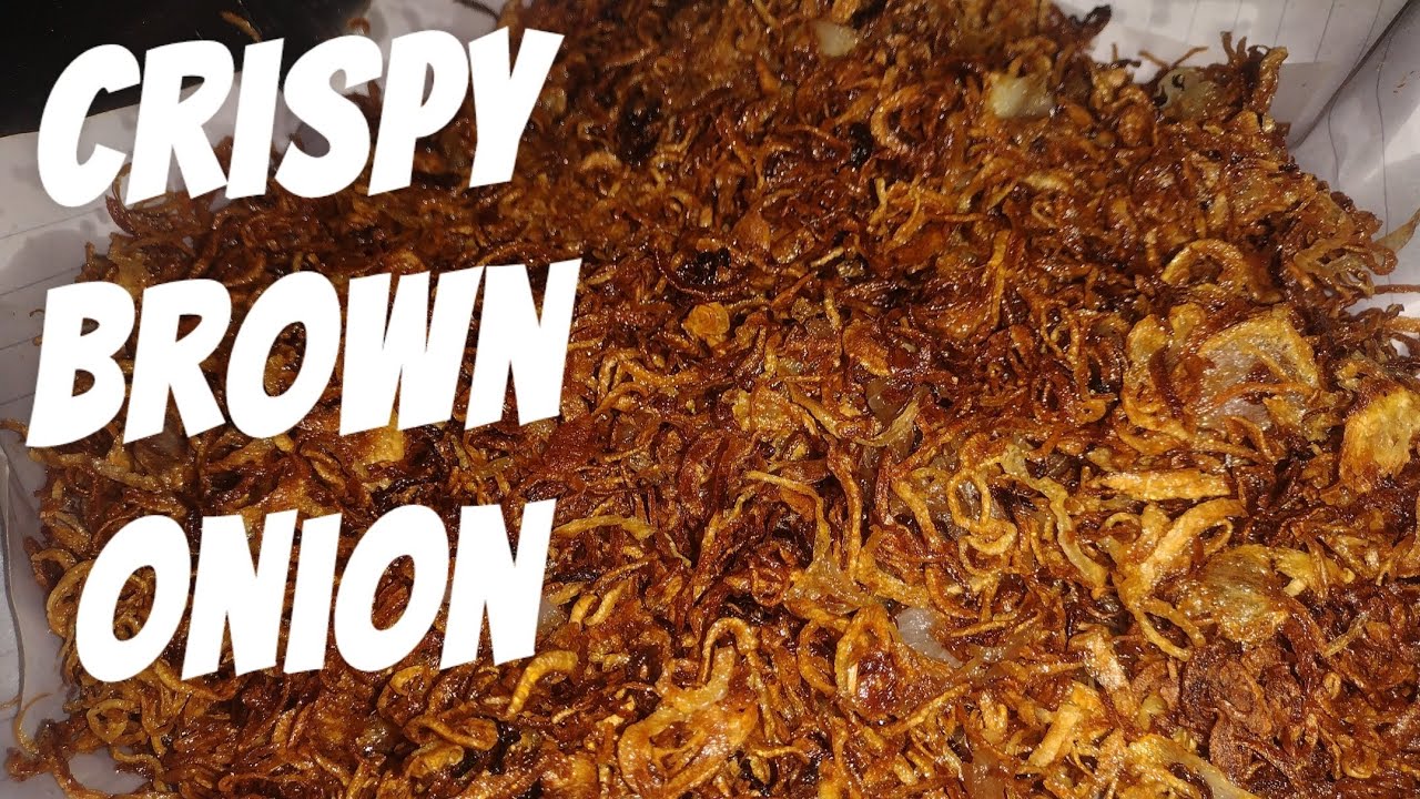 Crispy Brown Onion | Biryani Onion | How To Make Crispy Brown Onion By ...