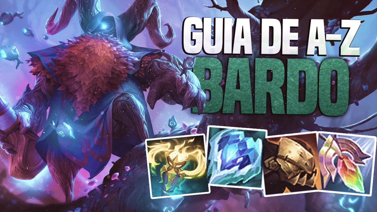 GUIA A-Z ATUALIZADO: BARDO! COMO JOGAR LEAGUE OF LEGENDS! - YouTube