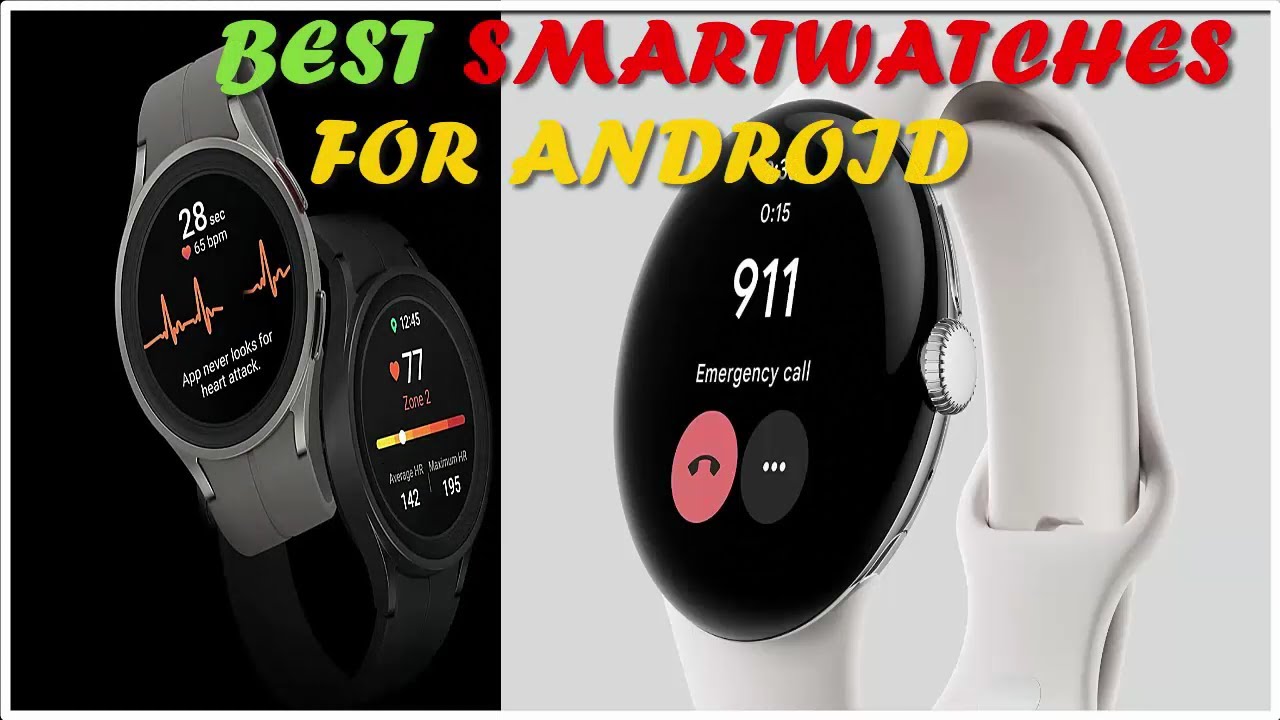Top 5 best smartwatches for Android users in 2023 Reivews - YouTube