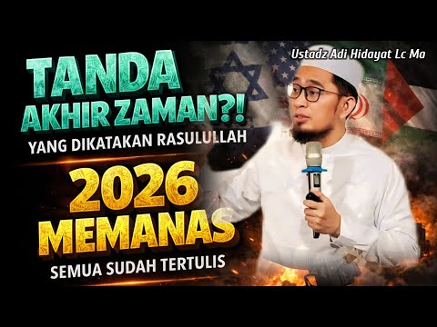 Tanda-Tanda Akhir Zaman Sudah Muncul Di 2026 ? _ Penjelasan Ustadz Adi Hidayat #hijrah #ceramah